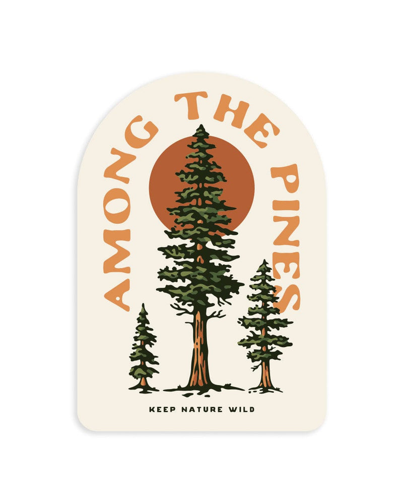 Among the Pines Sticker | Keep Nature Wild