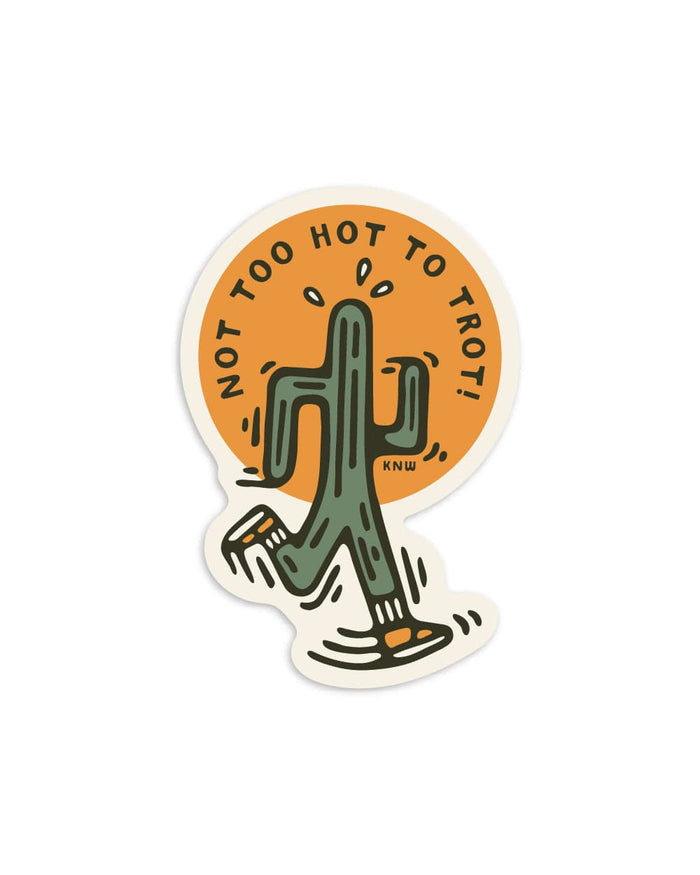 Not Too Hot | Sticker